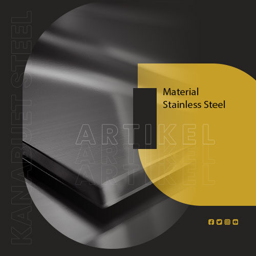 Material Stainless Steel - Definisi, Fungsi, Jenis, Kelebihan dan ...